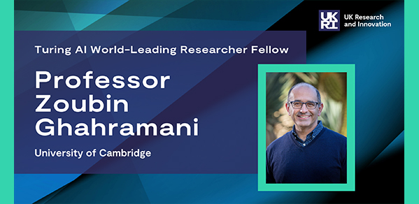 Professor Zoubin Ghahramani announced as a Turing AI World-Leading ...